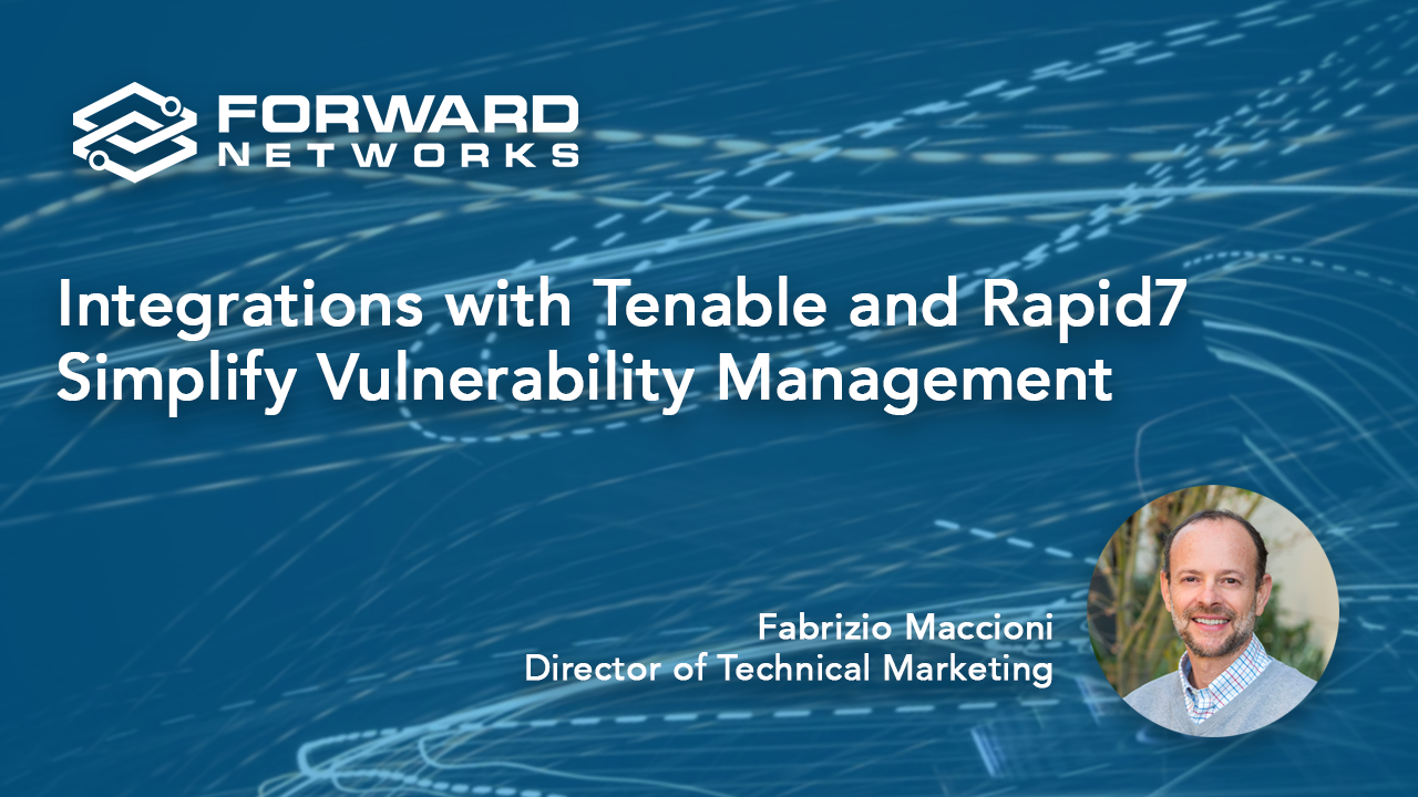 Integrations with Tenable and Rapid7 Simplify Vulnerability Management ...